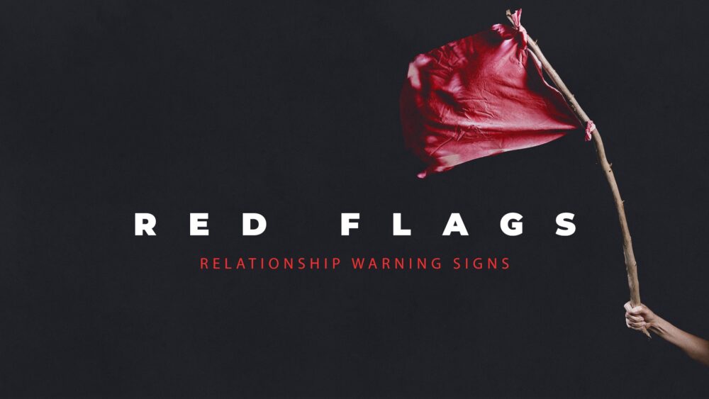 Message: “Red Flags – Relationship Warning Signs” from Marshall Brown | Flagstone Church of Christ